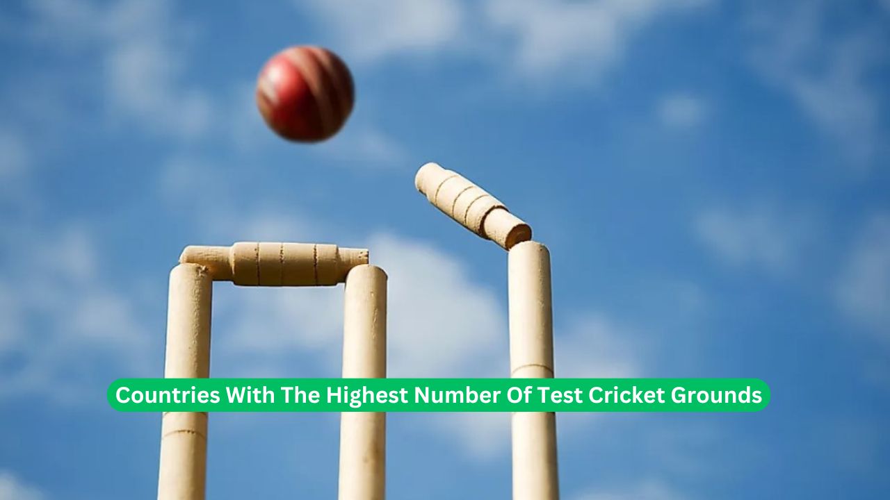 Countries With The Highest Number Of Test Cricket Grounds